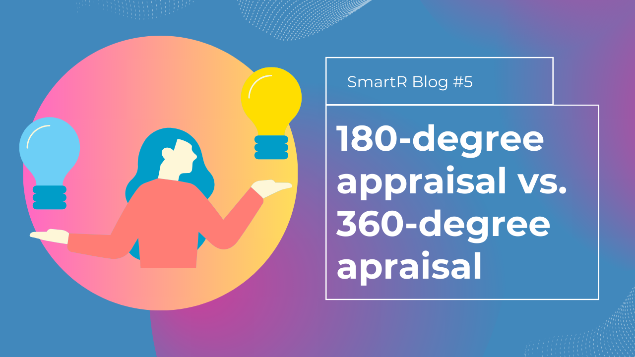 The difference between 360 and 180-degree appraisal